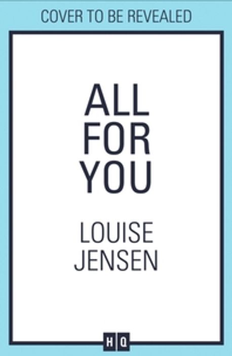 All for You | Louise Jensen - 교보문고