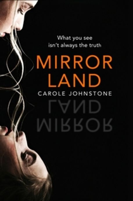 Mirrorland | Carole Johnstone - 교보문고
