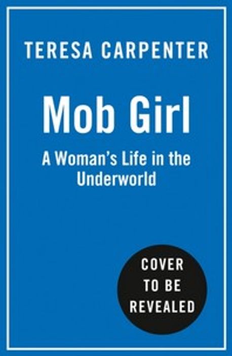 Mob Girl | Teresa Carpenter - 교보문고