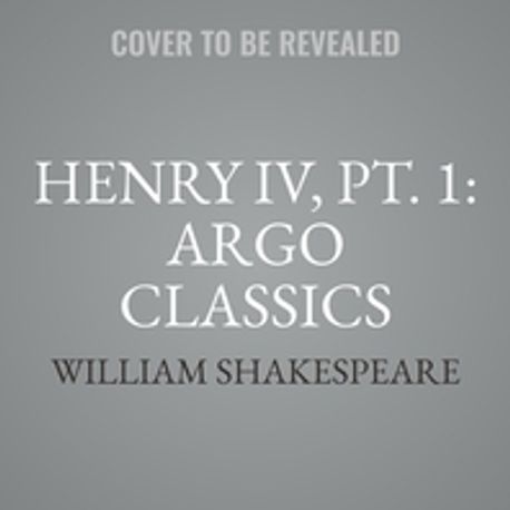 Henry IV, Pt. 1 | Shakespeare, William - 교보문고