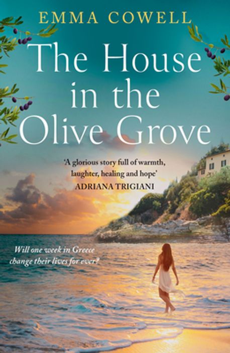 The House in the Olive Grove | Emma Cowell - 교보문고