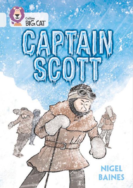 Captain Scott | Nigel Baines - 교보문고