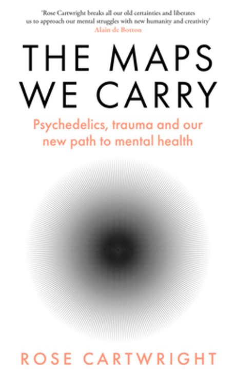 The Maps We Carry | Rose Cartwright - 교보문고