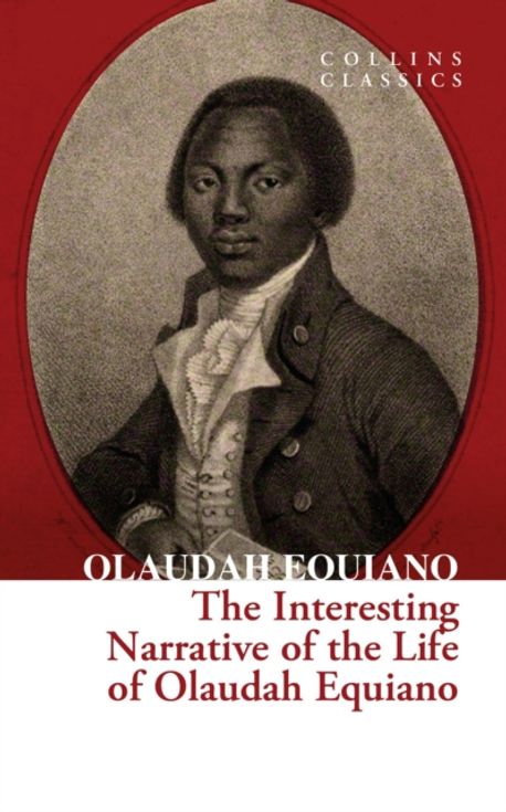 The Interesting Narrative of the Life of Olaudah Equiano | Olaudah ...