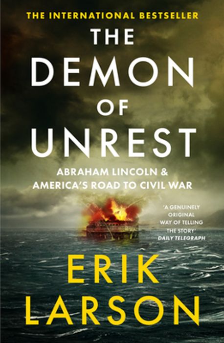 The Demon of Unrest | Erik Larson - 교보문고