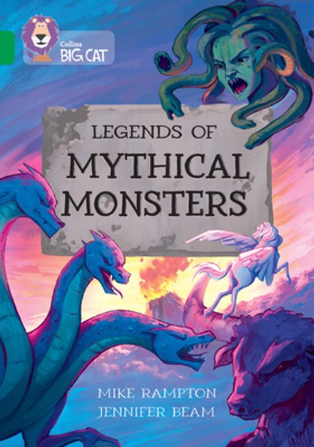 Legends of Mythical Monsters | Mike Rampton - 교보문고