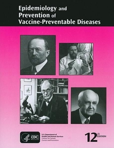 Epidemiology and Prevention of Vaccine-Preventable Diseases | Atkinson ...