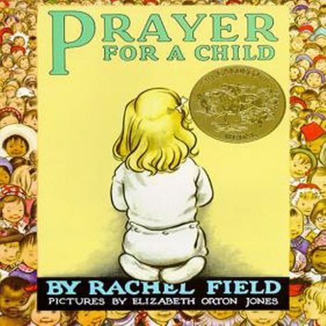 Prayer for a Child | Field, Rachel L. - 교보문고