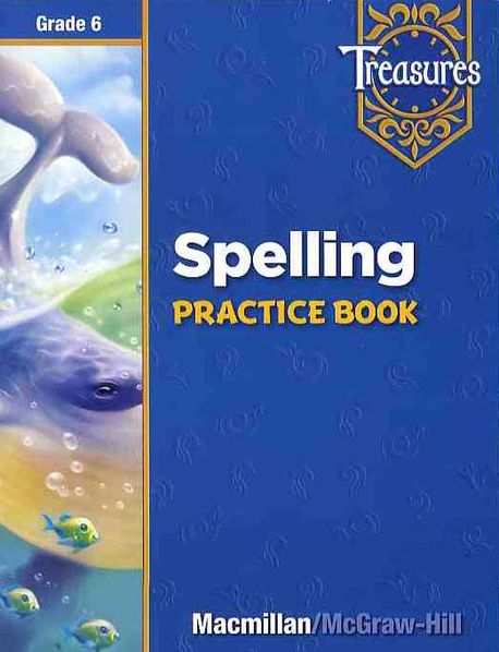 Treasures (Grade 6) Spelling Practice Book | MCGRAWHILL 편집부 - 교보문고