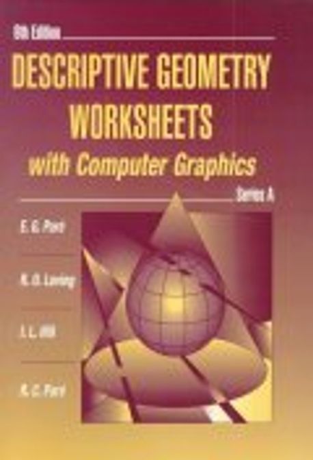 Descriptive Geometry Worksheets with Computer Graphics, Series a ...
