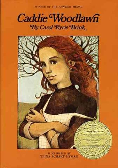 Caddie Woodlawn | Brink, Carol Ryrie/ Seredy, Kate (ILT)/ Hyman, Tri - 교보문고