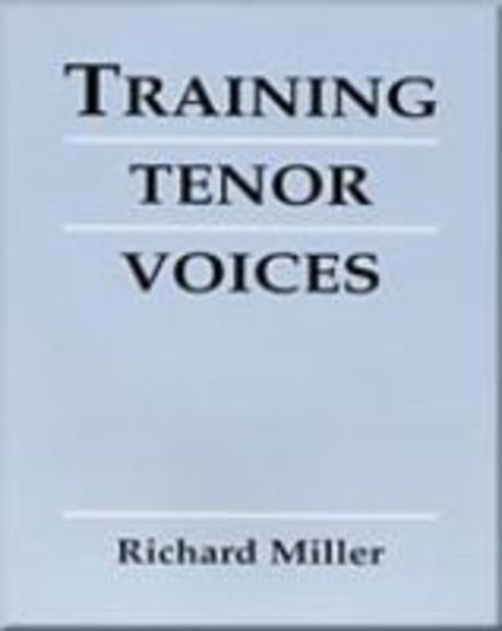 Training Tenor Voices | Miller, Richard - 교보문고