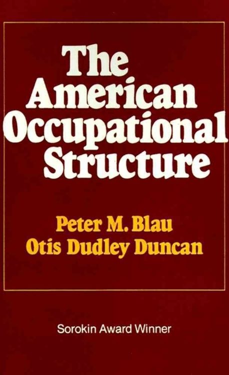 The American Occupational Structure | Blau - 교보문고