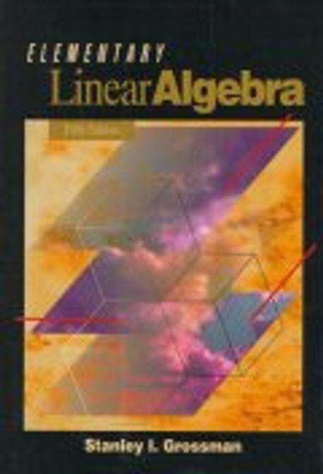 Elementary Linear Algebra | Grossman, Stanley I. - 교보문고