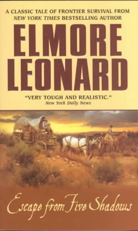 Escape from Five Shadows | Leonard, Elmore - 교보문고