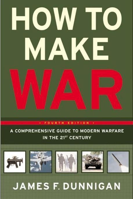 How to Make War | Dunnigan, James F. - 교보문고