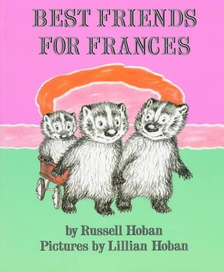Best Friends for Frances | Hoban, Russell - 교보문고