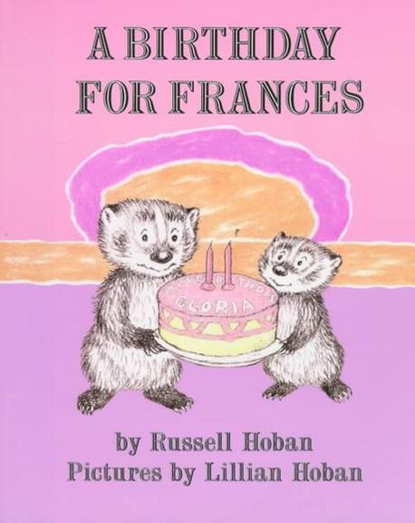 A Birthday for Frances | Hoban, Russell - 교보문고