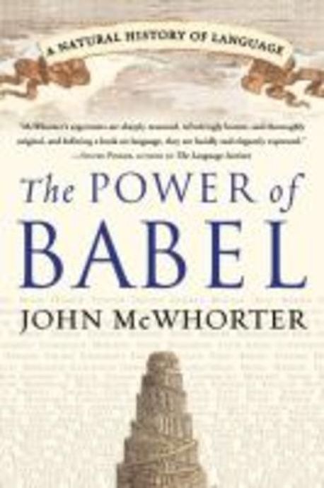 The Power of Babel | McWhorter, John H. - 교보문고