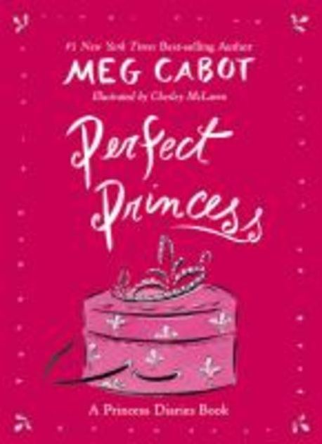 Perfect Princess | Cabot, Meg - 교보문고