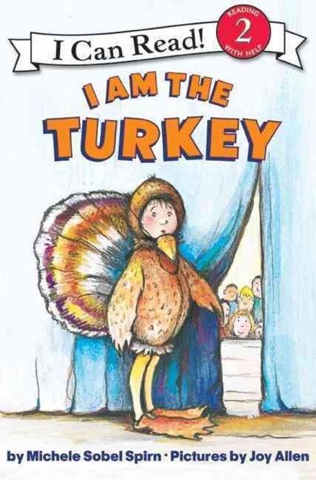 I Am the Turkey | Spirn, Michele Sobel/ Allen, Joy (ILT) - 교보문고