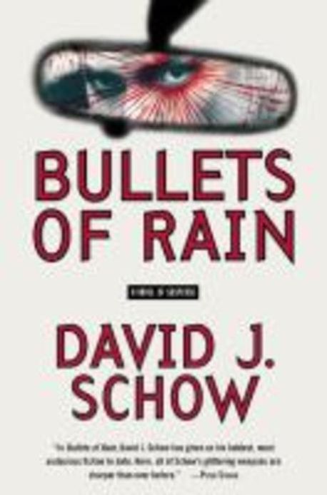 Bullets of Rain | David J. Schow - 교보문고