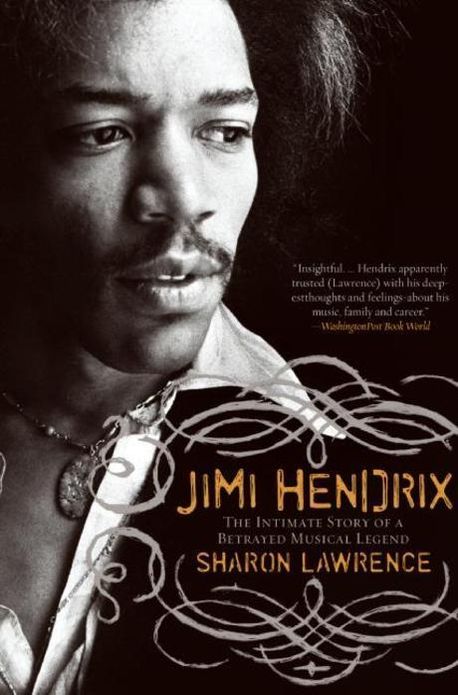 Jimi Hendrix | Lawrence, Sharon - 교보문고
