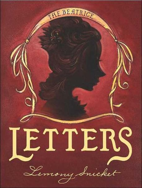 The Beatrice Letters [With Poster] | Lemony Snicket - 교보문고