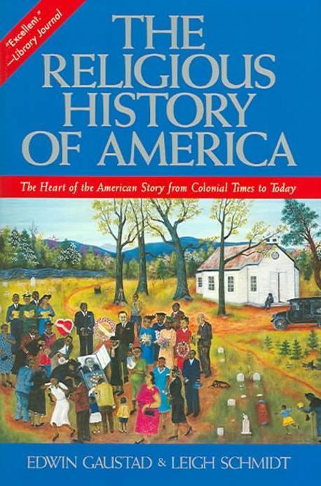 The Religious History of America | Gaustad, Edwin S./ Schmidt, Leigh ...