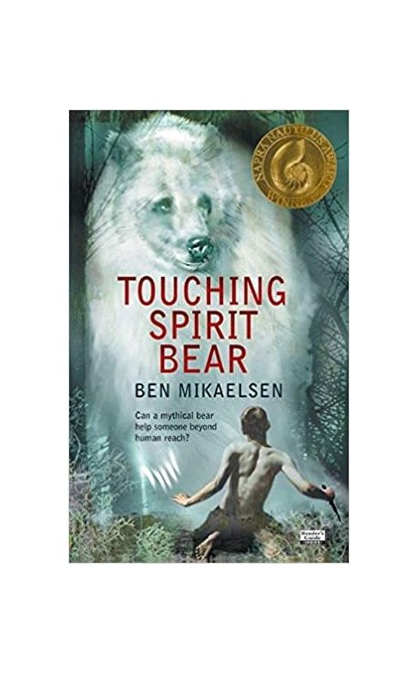 Touching Spirit Bear | Mikaelsen, Ben - 교보문고