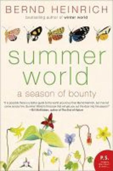 Summer World | Heinrich, Bernd - 교보문고
