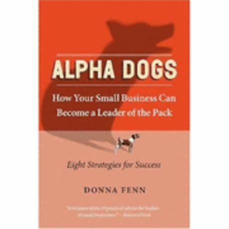 Alpha Dogs | Fenn, Donna - 교보문고