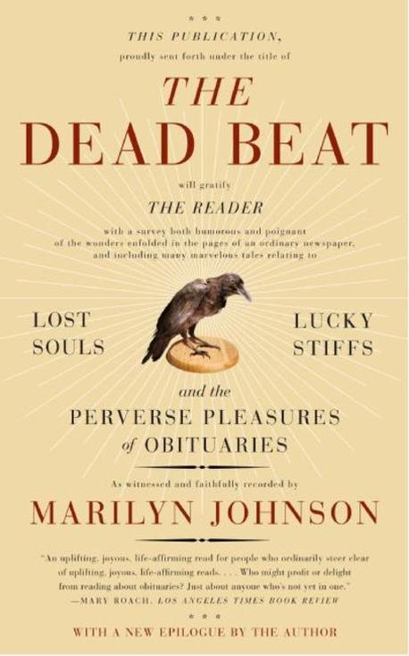 The Dead Beat | Marilyn Johnson - 교보문고