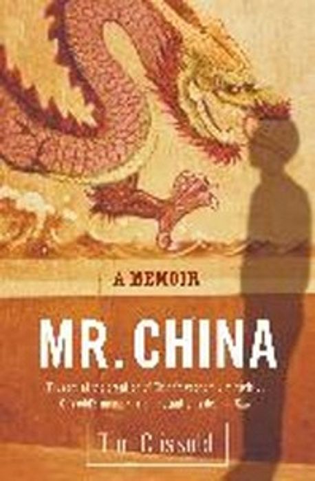 Mr. China | Clissold, Tim - 교보문고
