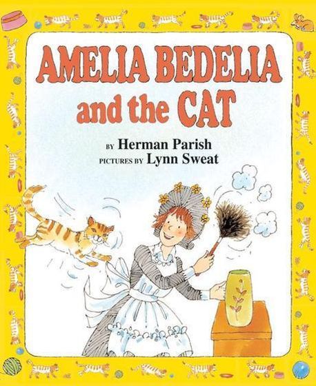 Amelia Bedelia and the Cat | Parish, Herman - 교보문고