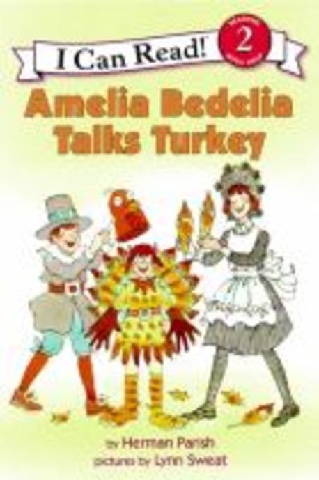 Amelia Bedelia Talks Turkey | Parish, Herman/Sweat, Lynn/ - 교보문고