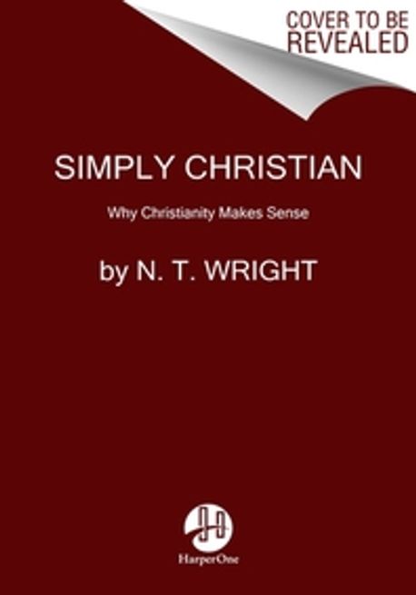 Simply Christian | Wright, N. T. - 교보문고