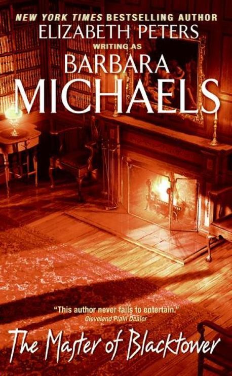 The Master of Blacktower | Michaels, Barbara - 교보문고
