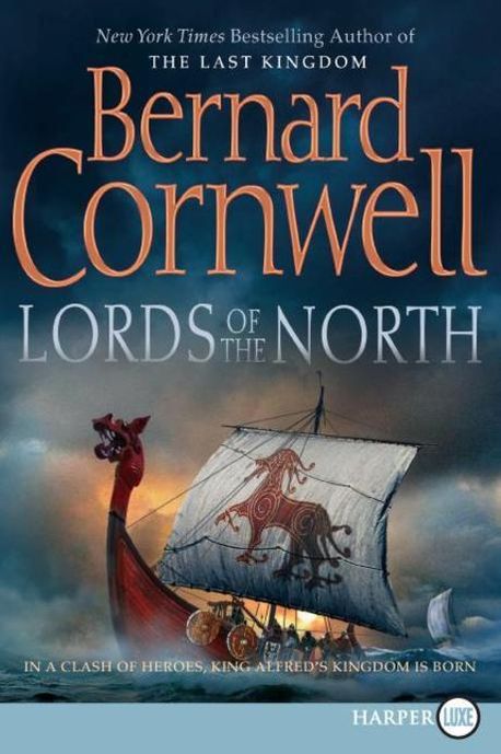 Lords of the North | Bernard Cornwell - 교보문고