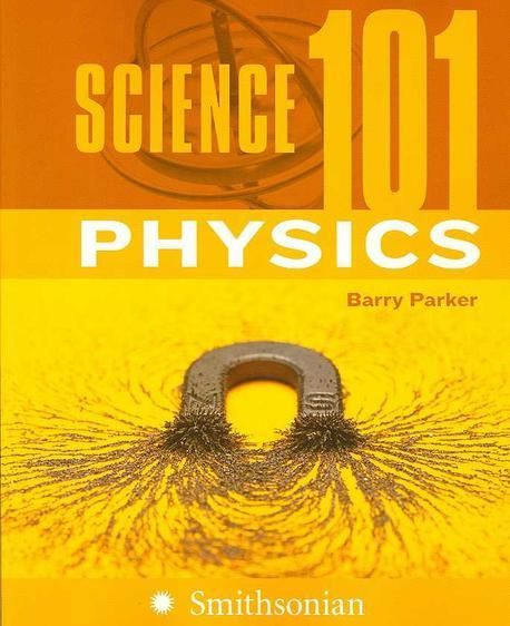 Science 101 | Parker, Barry - 교보문고