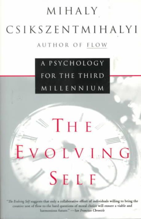 The Evolving Self | Csikszentmihalyi, Mihaly - 교보문고