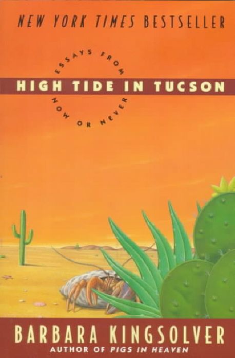 High Tide in Tucson | Kingsolver, Barbara - 교보문고