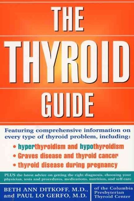 The Thyroid Guide | Ditkoff, Beth Ann - 교보문고