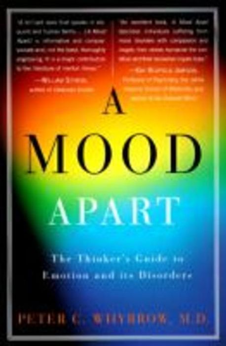 A Mood Apart | Whybrow, Peter C./ / - 교보문고