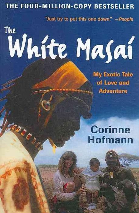 The White Masai | Hofmann, Corinne/ Millar, Peter (TRN) - 교보문고