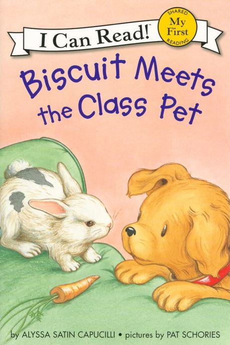 Biscuit Meets the Class Pet | Capucilli, Alyssa Satin/Schories, Pat/ - 교보문고