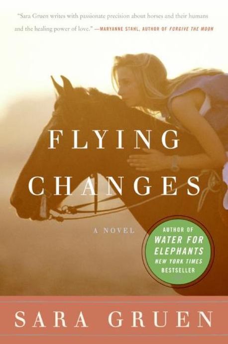 Flying Changes | Sara Gruen - 교보문고