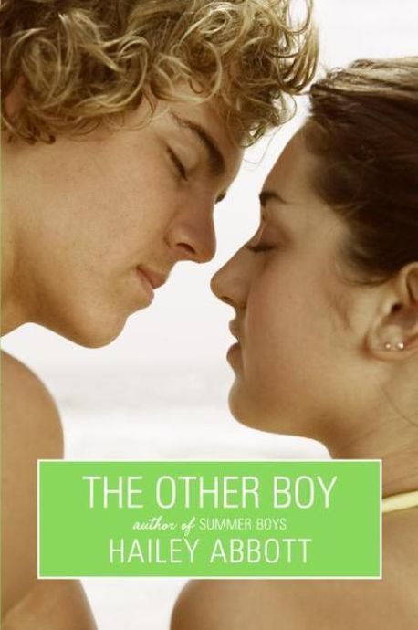 The Other Boy | Abbott, Hailey - 교보문고
