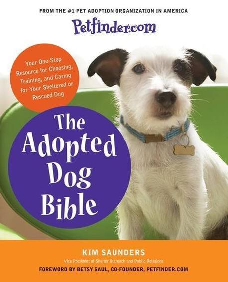 Petfinder.com the Adopted Dog Bible | - 교보문고