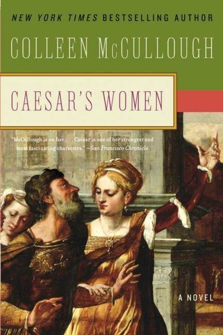 Caesar's Women | McCullough, Colleen - 교보문고